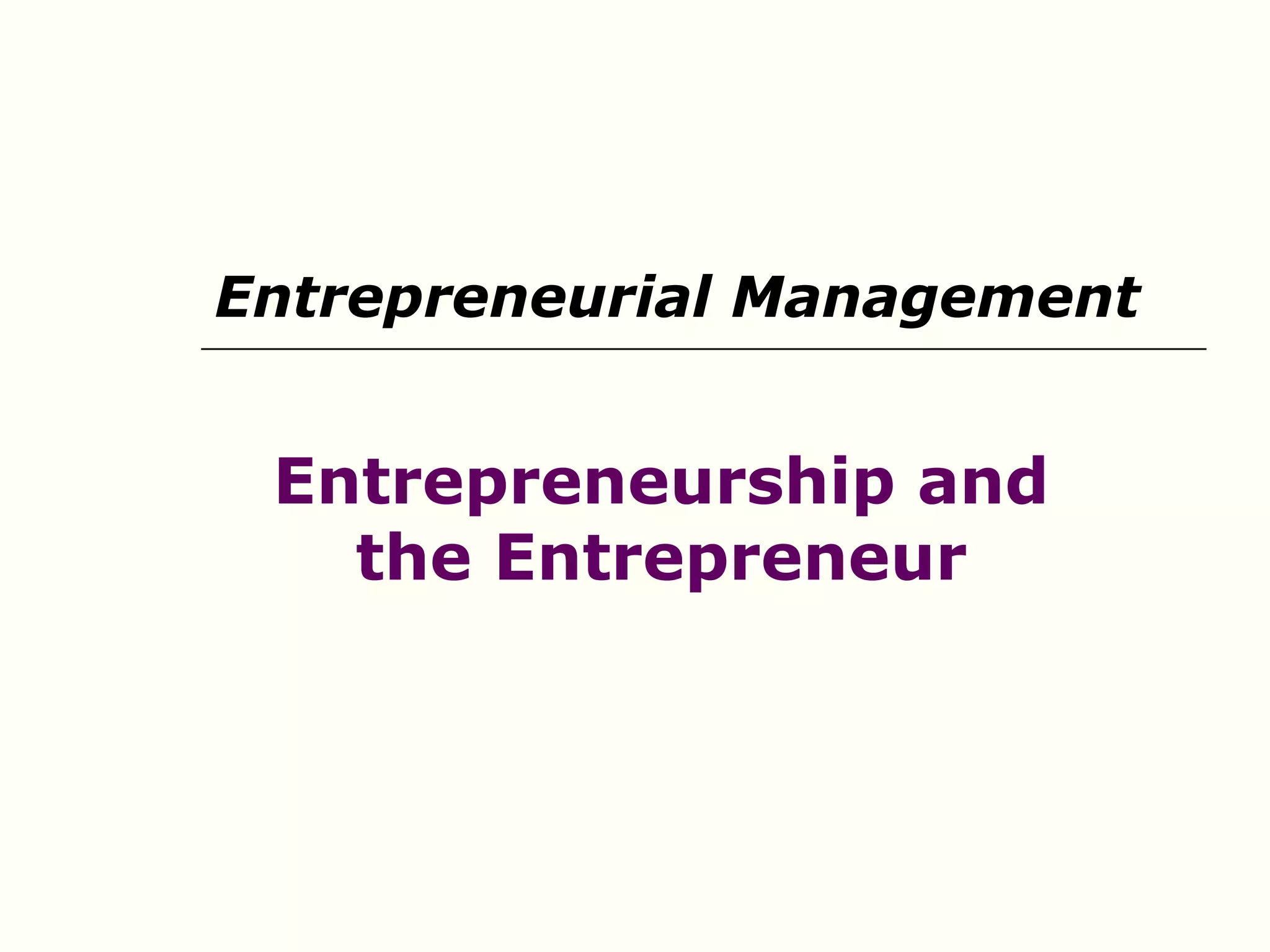 Entrepreneurship and entrepreneur | PPT