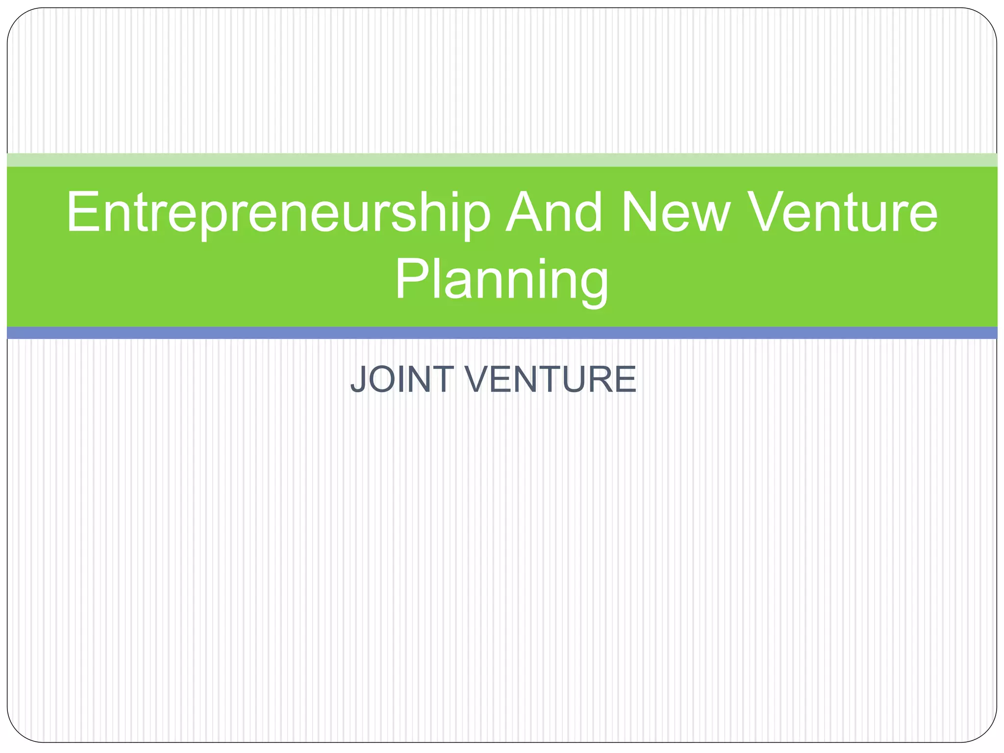 Entrepreneurship and new venture planning | PPTX