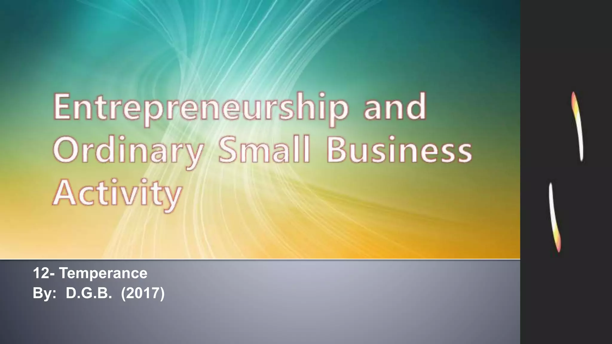 Entrepreneurship and ordinary small business activity | PPTX