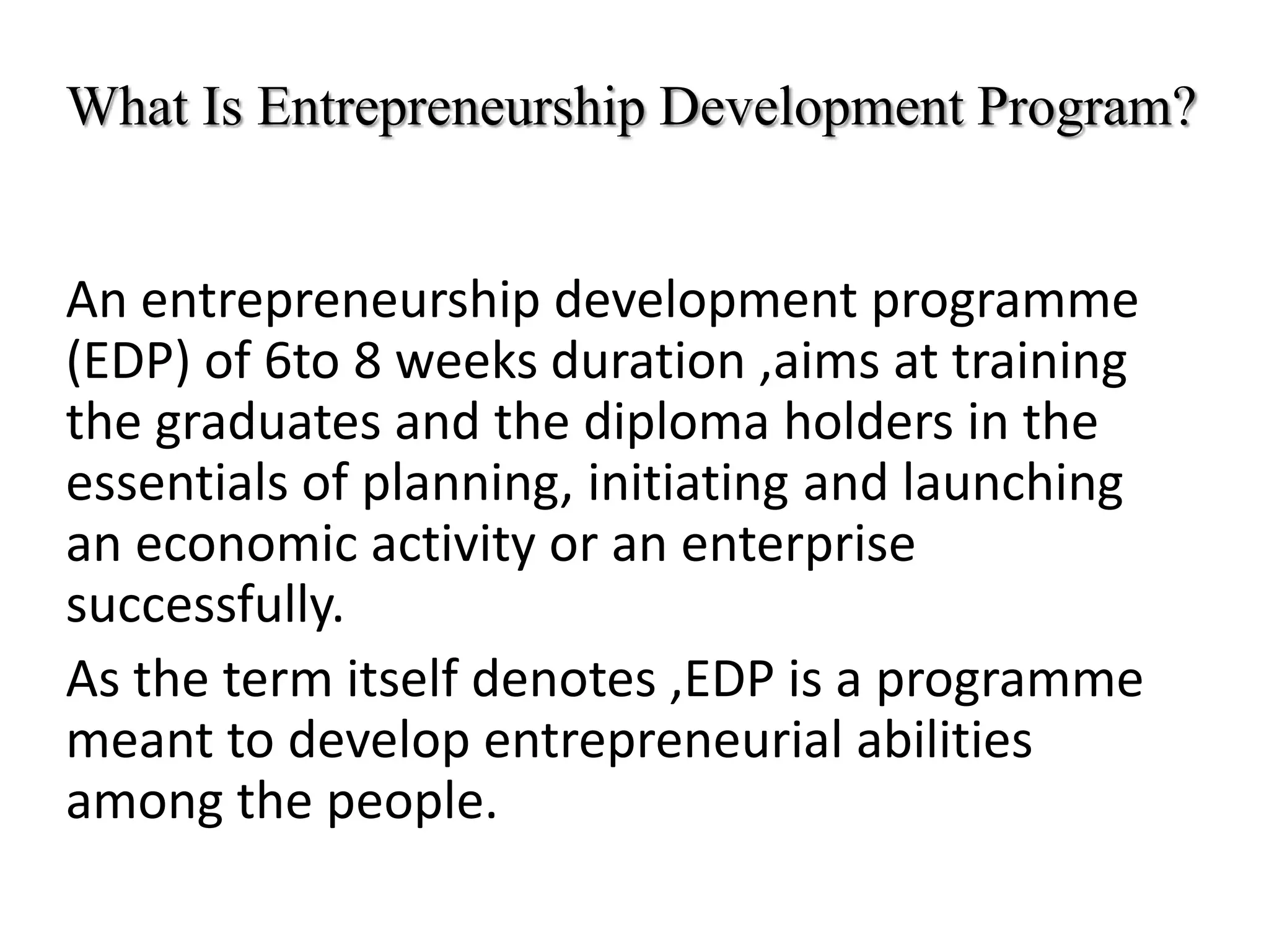 Entrepreneurship development programme (edp) | PPTX