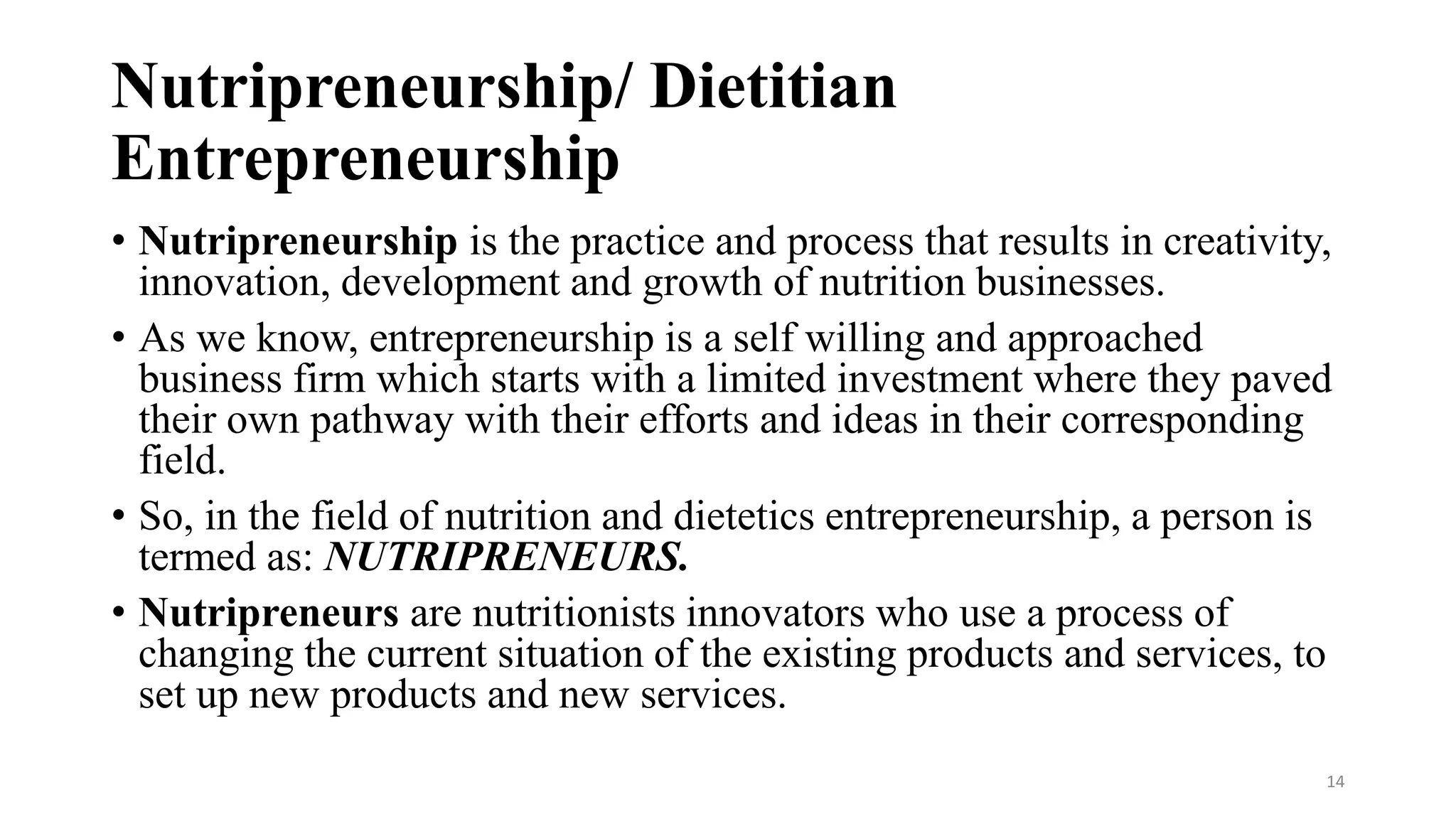 Entrepreneurship in the field of nutrition & dietetics myself | PPTX