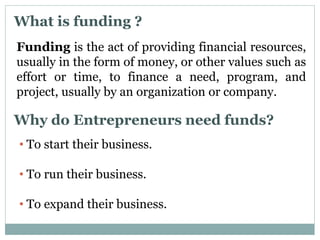 Entrepreneurship (sources of funding) | PPTX