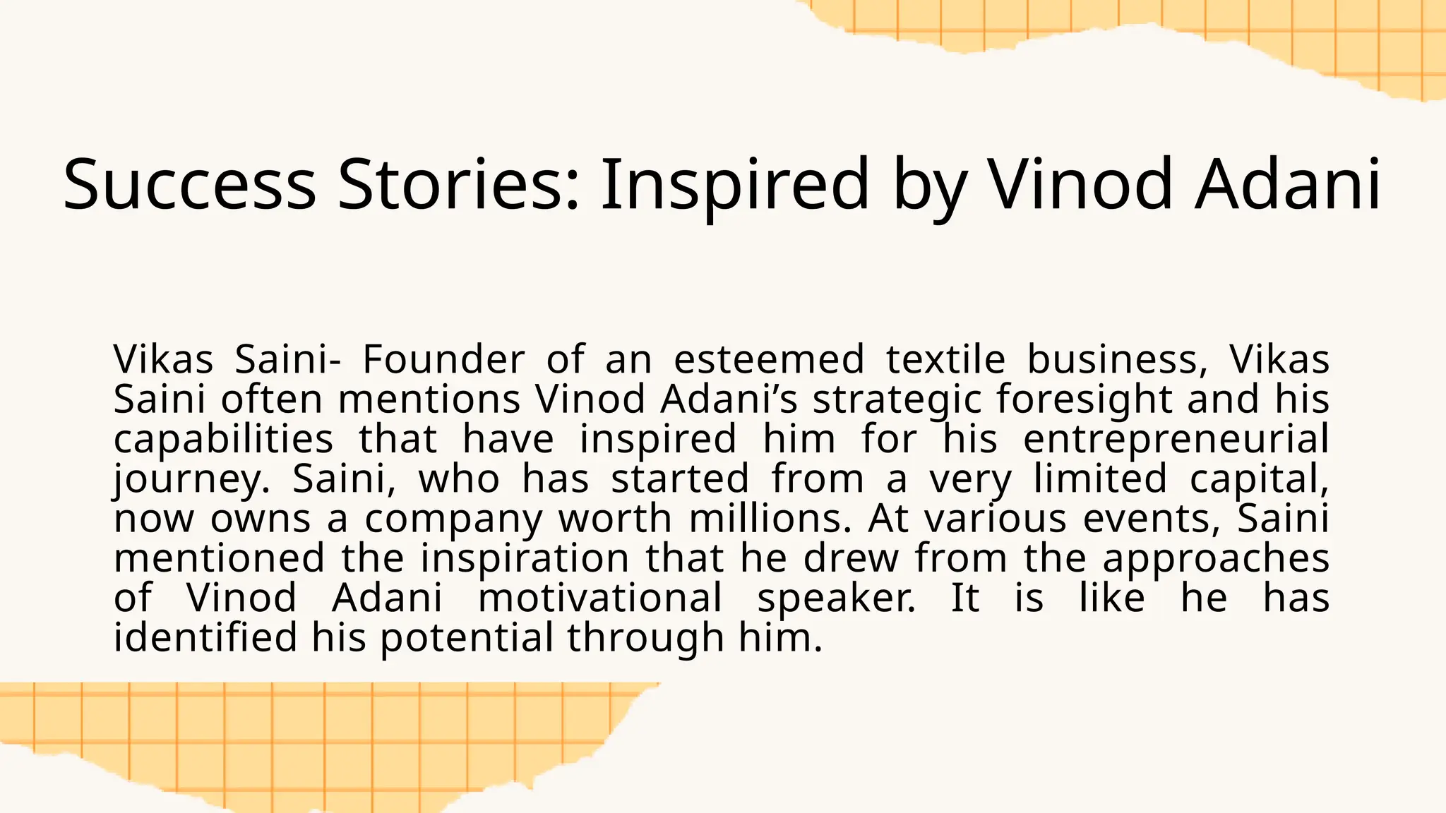 Entrepreneurs Inspired by Vinod Adani Success Stories.pptx