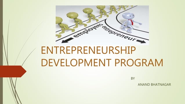 Entrepreneurship development program | PPT