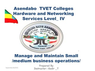 Manage and Maintain Small /medium business operations/ .pptx