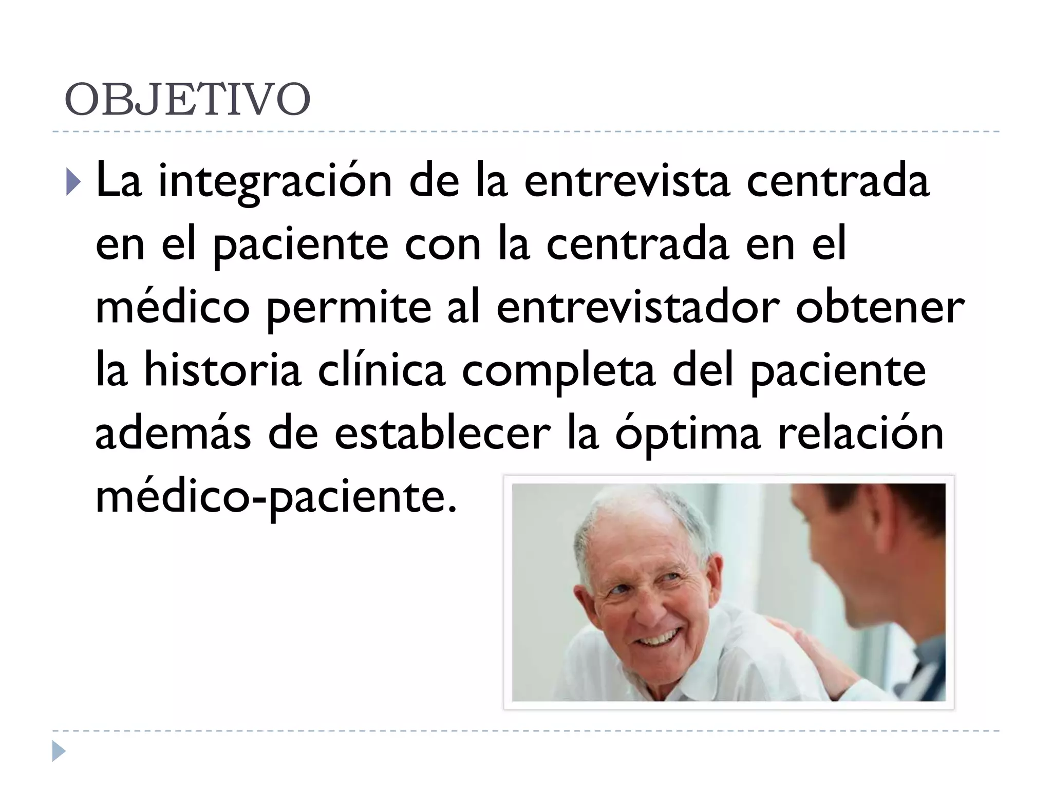 Historia Clínica (Entrevista centrada en el paciente) | PPTX