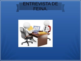 Entrevista de feina acabat | ODP