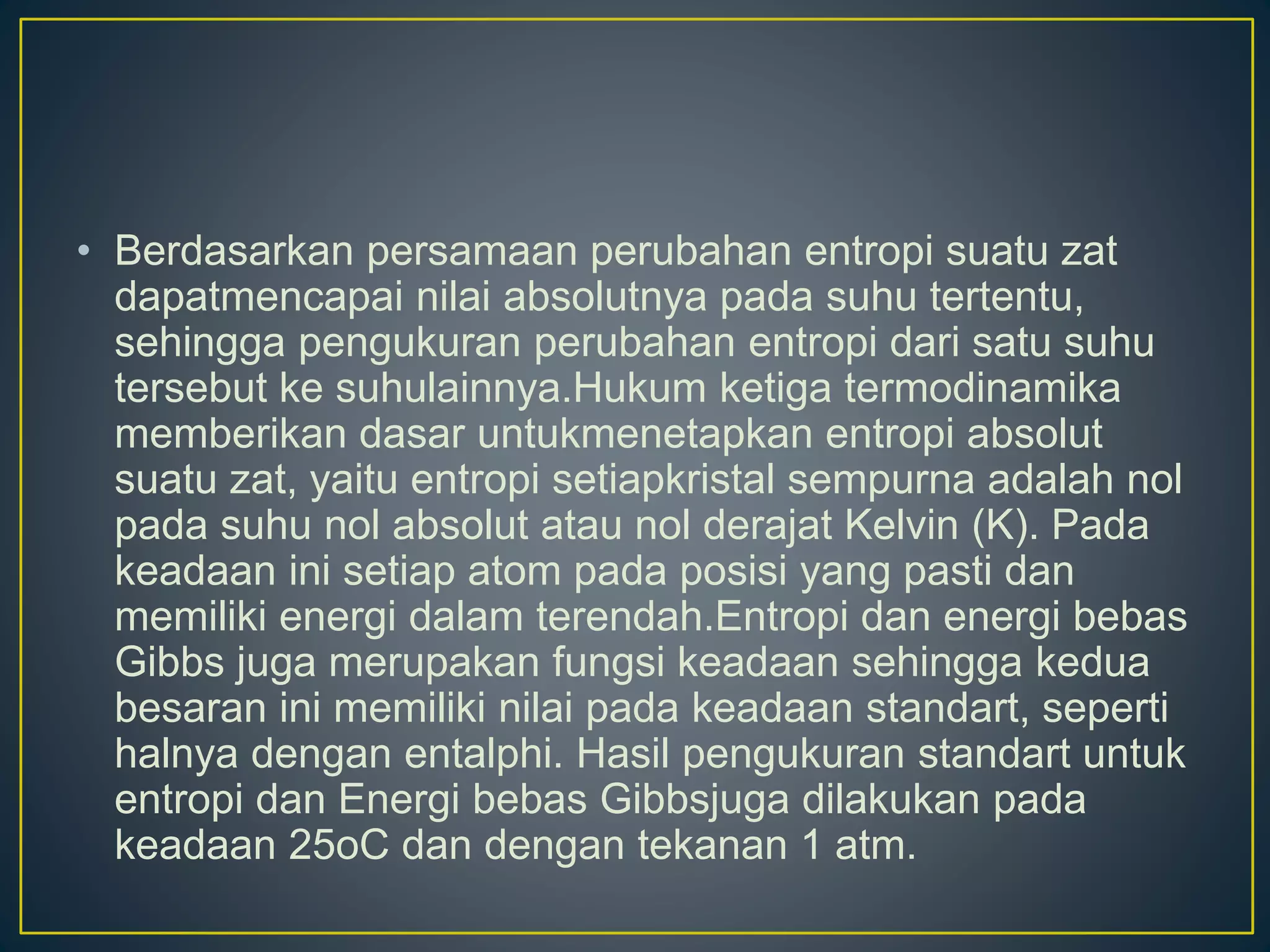Entropi dan hukum ketiga termodinamika | PPTX