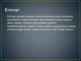 Entropi dan hukum ketiga termodinamika | PPTX
