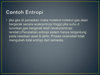 Entropi dan hukum ketiga termodinamika | PPTX