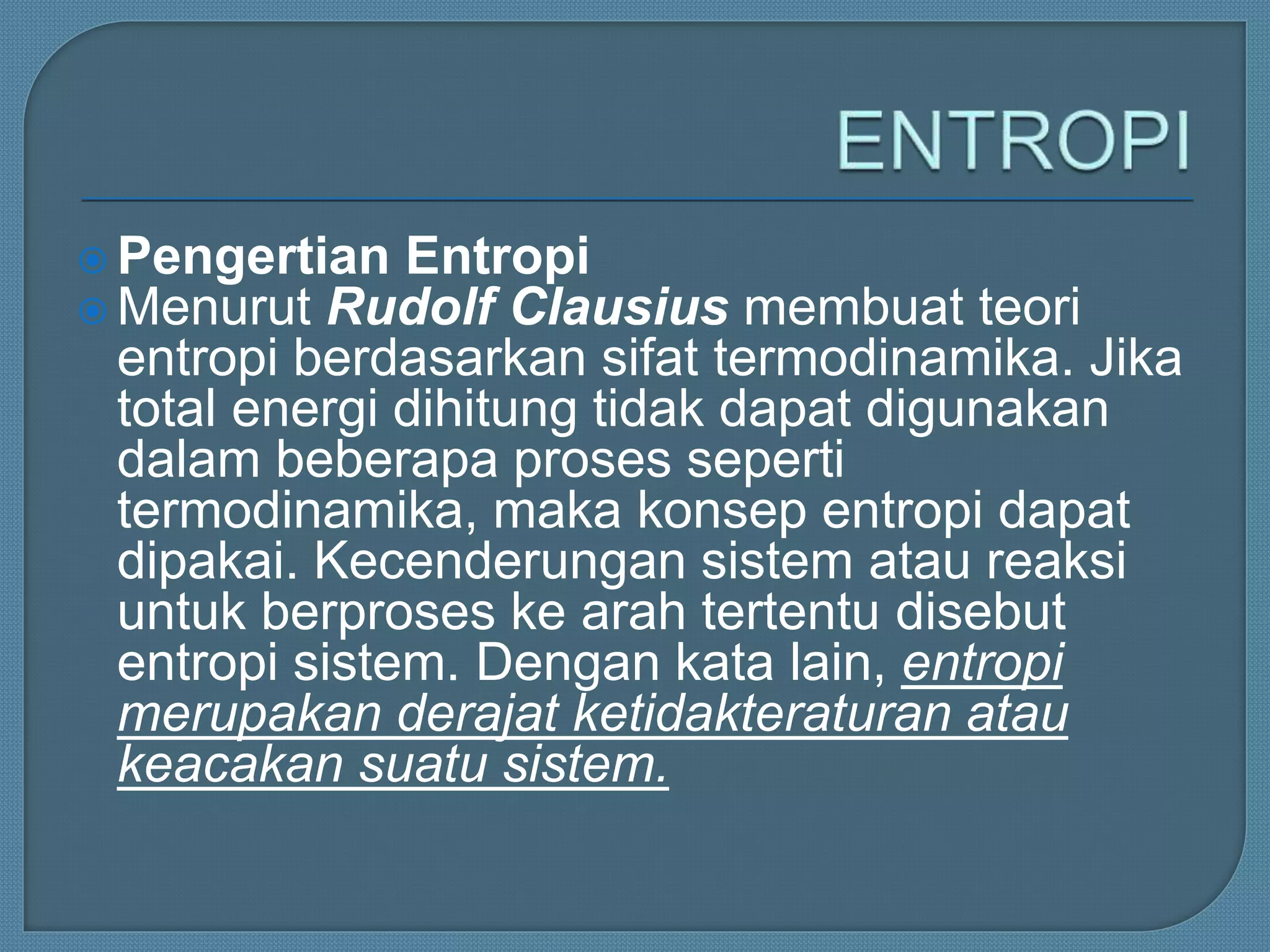 Entropi dan hukum termodinamika | PPTX