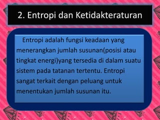 Entropi dan Kespontanan | PPTX