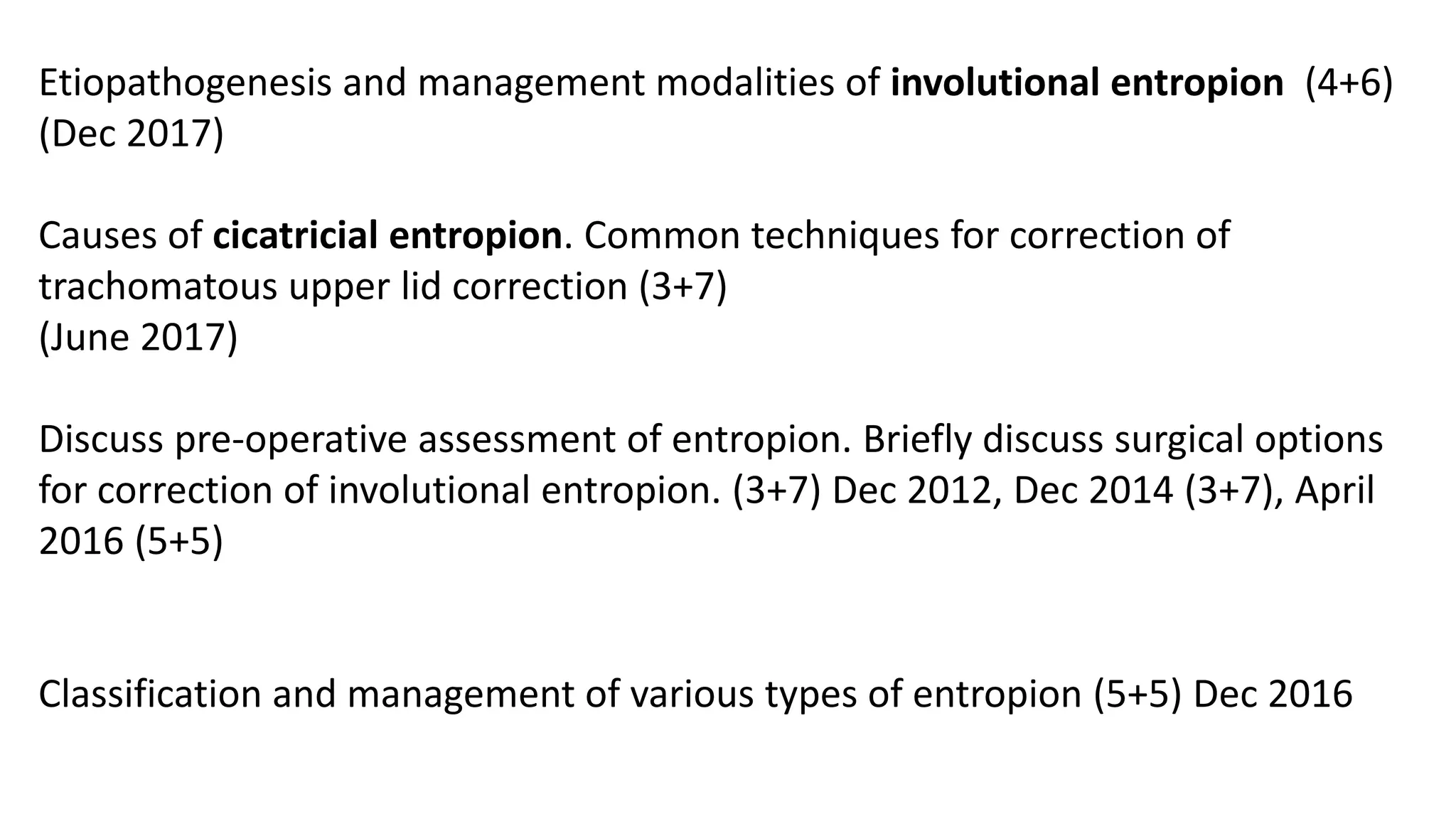 Involutional Entropion-mechanism, evaluation and management (lower lid ...