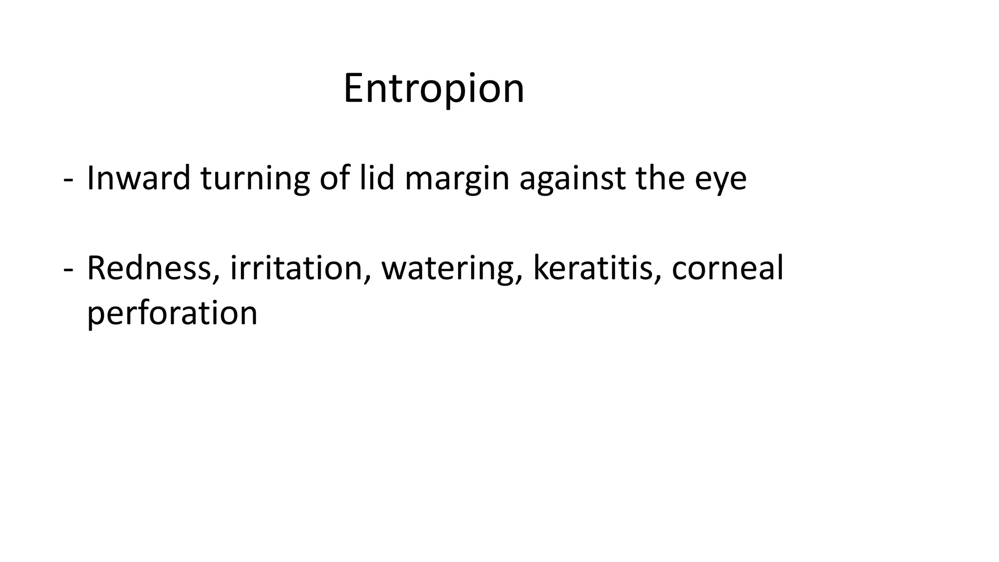 Involutional Entropion-mechanism, evaluation and management (lower lid ...