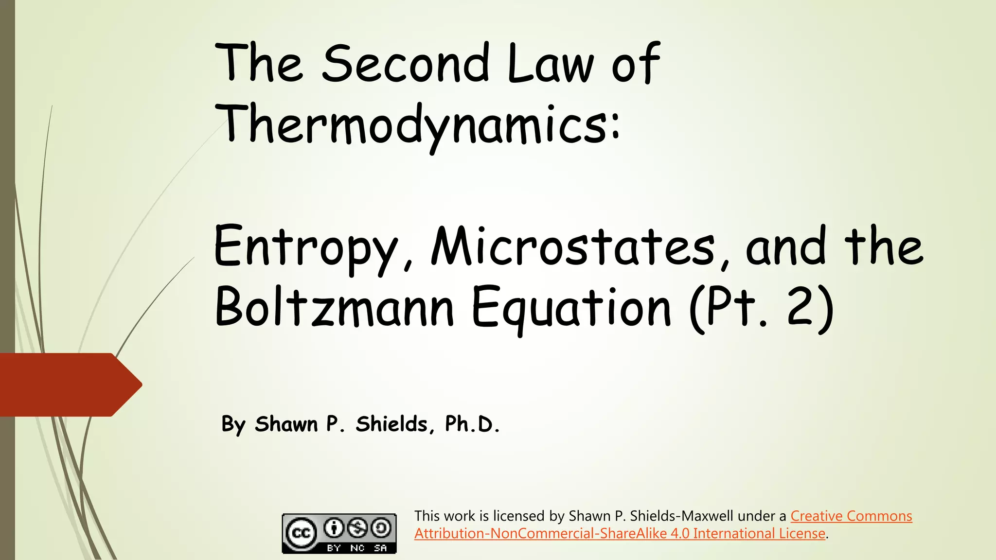 Chem 2 - The Second Law of Termodynamics: Entropy Microstates and the ...