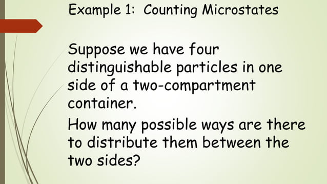 Chem 2 - The Second Law of Termodynamics: Entropy Microstates and the ...