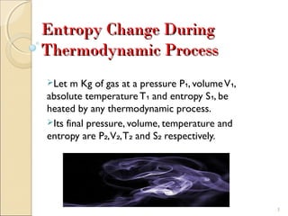 Entropy change during thermodynamic process | PPT