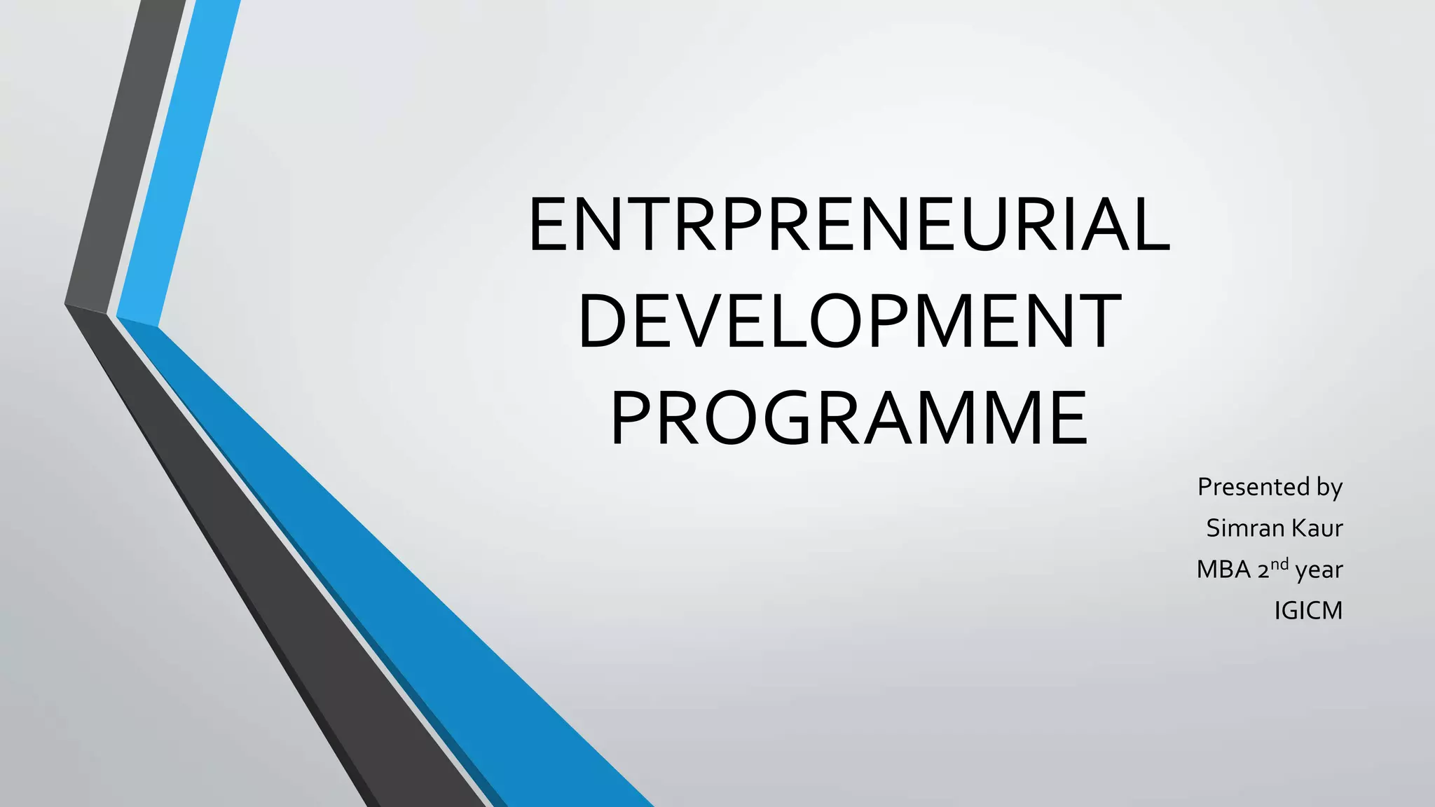 Entrpreneurial development programme | PPTX