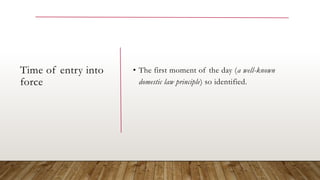 Entry into force- ppt treties fot public intllaw | PPTX