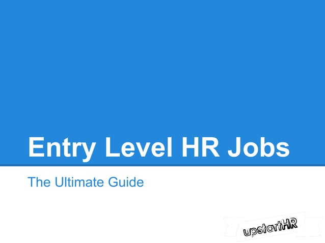 Entry Level HR Jobs Entry Level HR Jobs