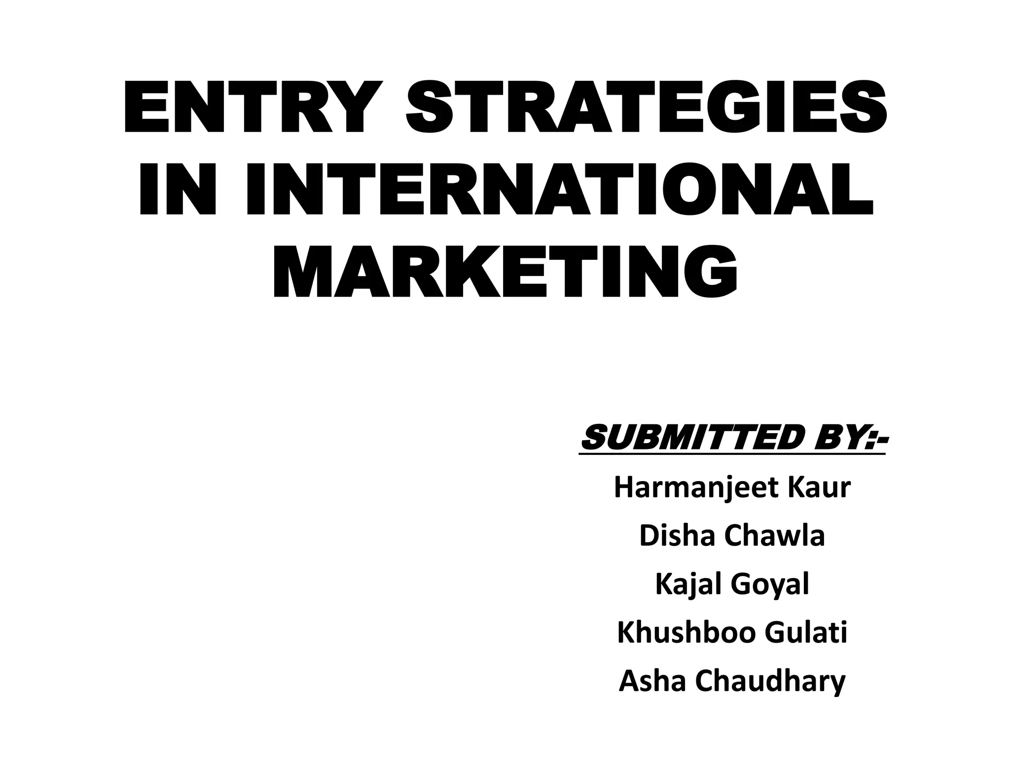 Entry strategies in international marketing | PPTX