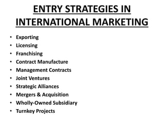Entry strategies in international marketing | PPTX