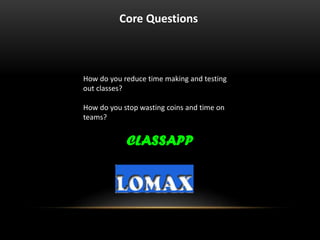 Lomax 'Classapp' | PPTX