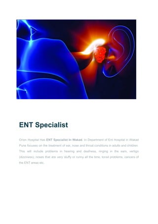 ENT Specialist In Wakad _ Orion Hospital in Wakad.pdf