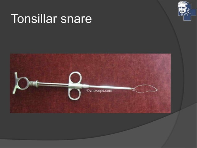 Management of Tonsillitis - Steps of tonsillectomy | PPTX