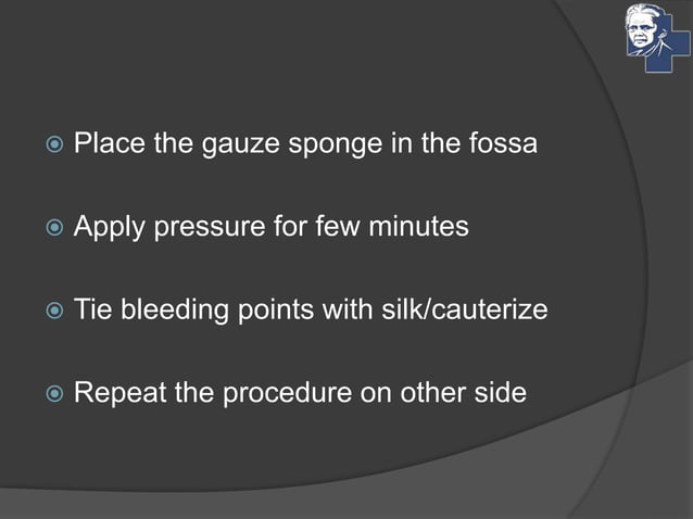 Management of Tonsillitis - Steps of tonsillectomy | PPTX