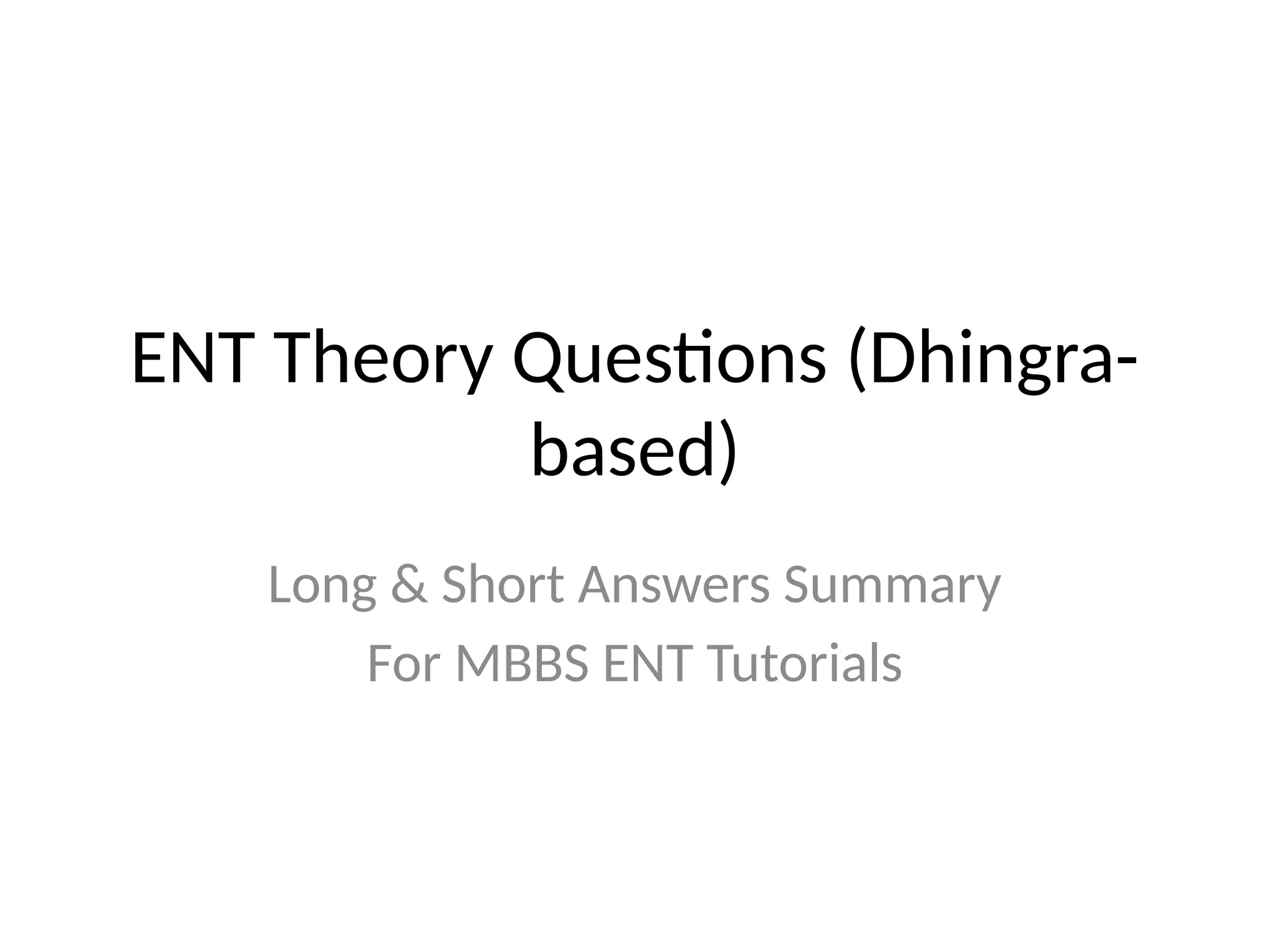 ENT_Tutorials.pptx BASED ON ENT BOOK OF P.L DHINGRA | PPTX
