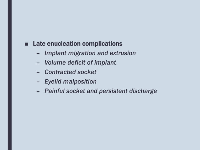 Enucleation and evisceration | PPTX | Eye and Vision Conditions ...