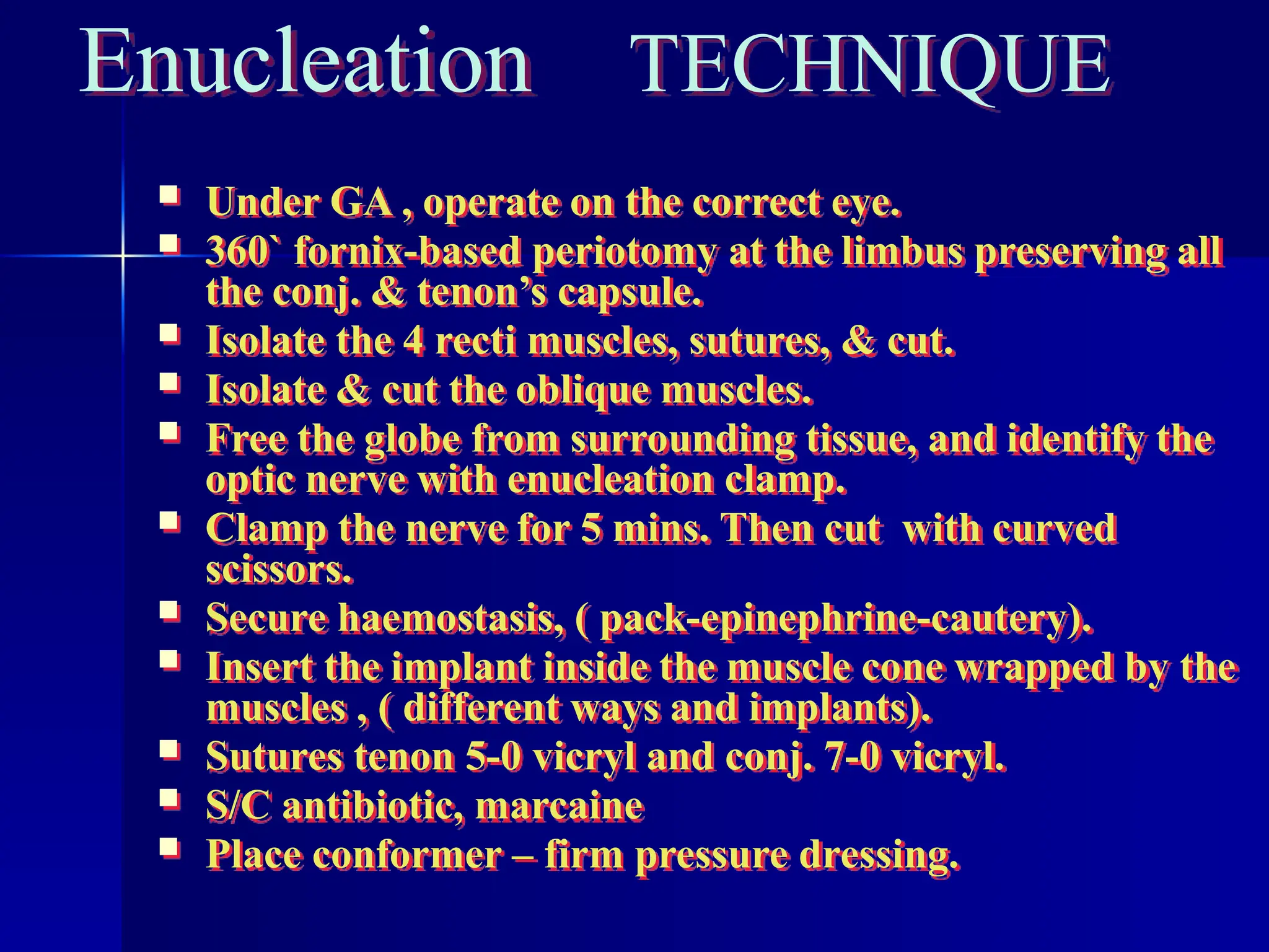 Enucleation & Evisceration - indication - procedure and complications ...