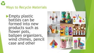 Enumerate ways to recycle materials.pptx