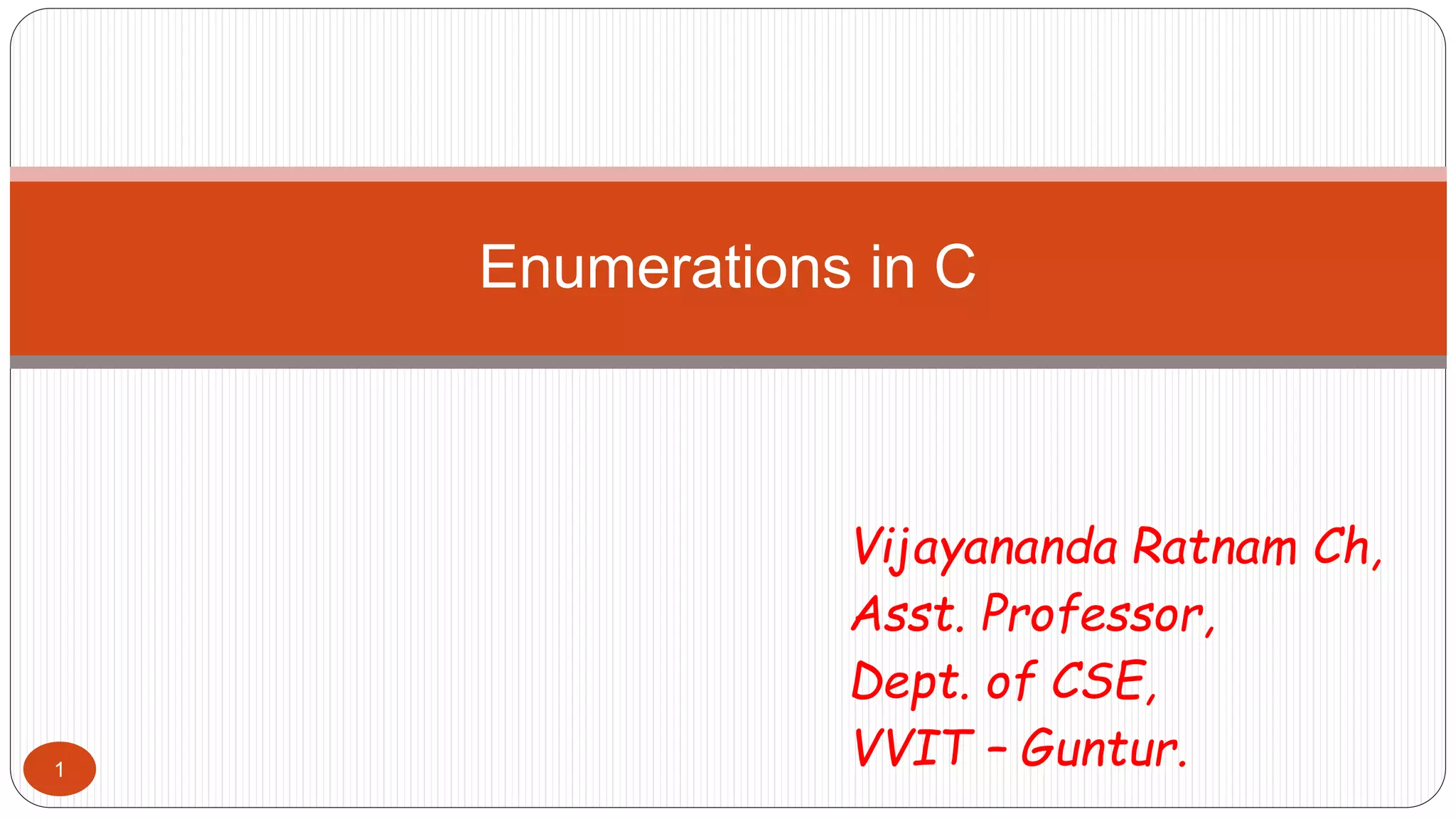 Enums in c | PPTX | Programming Languages | Computing