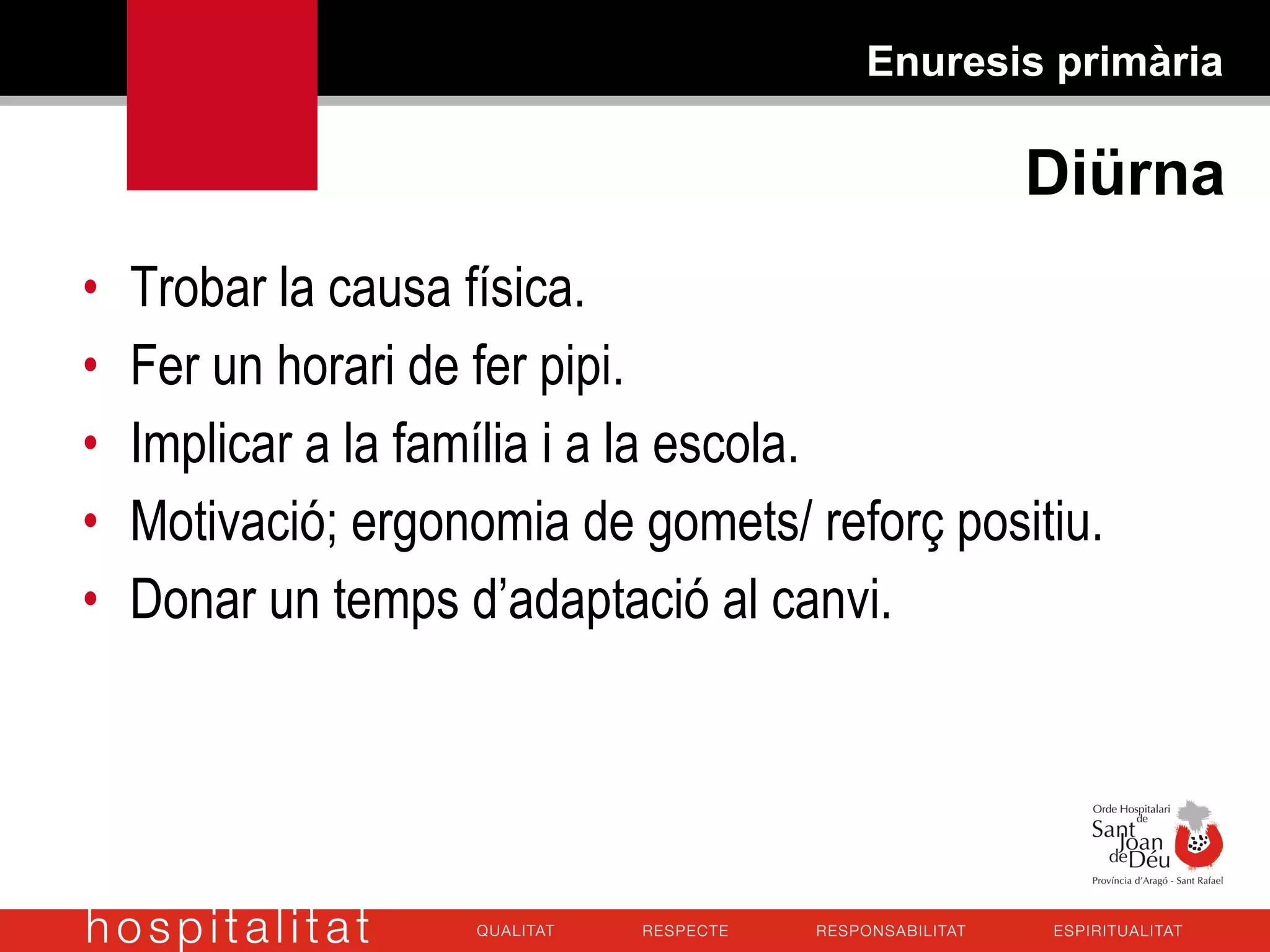Enuresis primaria i secundaria, tractament. retirada de bolquer | PPT