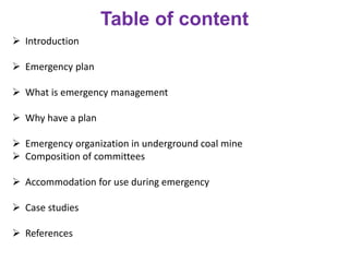 Emergency organization in underground coal mine with indian case ...