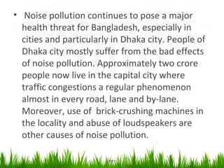 Noise Pollution & It's Sustainable Solution_Dhaka | PPT