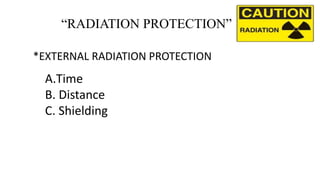 Radiation: Effects and Dose Calculations | PPTX