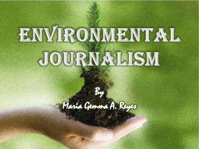 Environmental Journalism | PPTX
