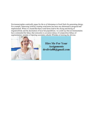 Enviononerytglats contiryally argue foc the te of alternatues to fossi.docx