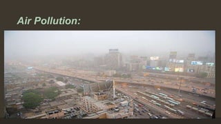 Enviormental Issues Of Pakistan | PPTX | Indoor Environmental Quality ...