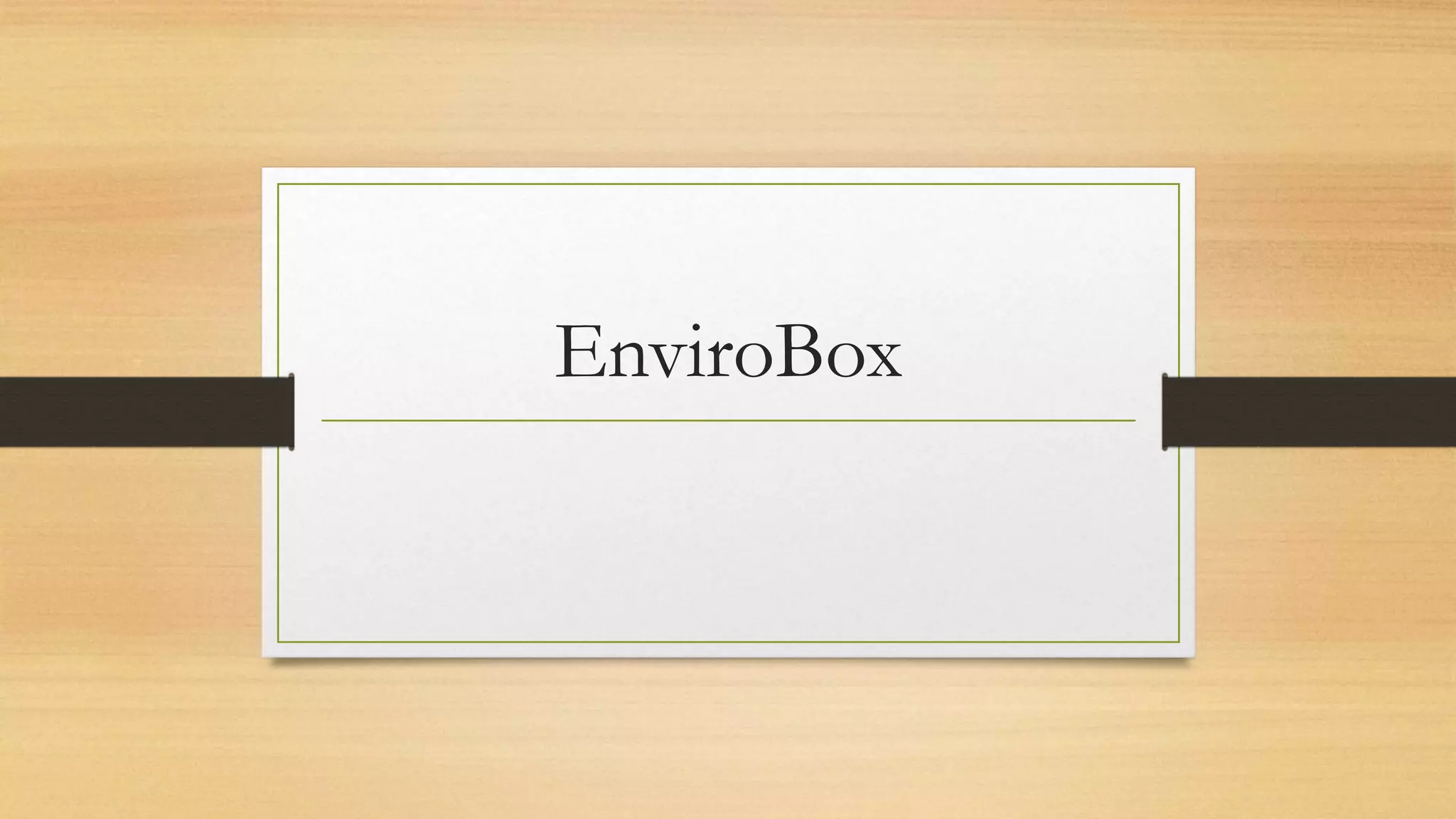 Envirobox | PPT