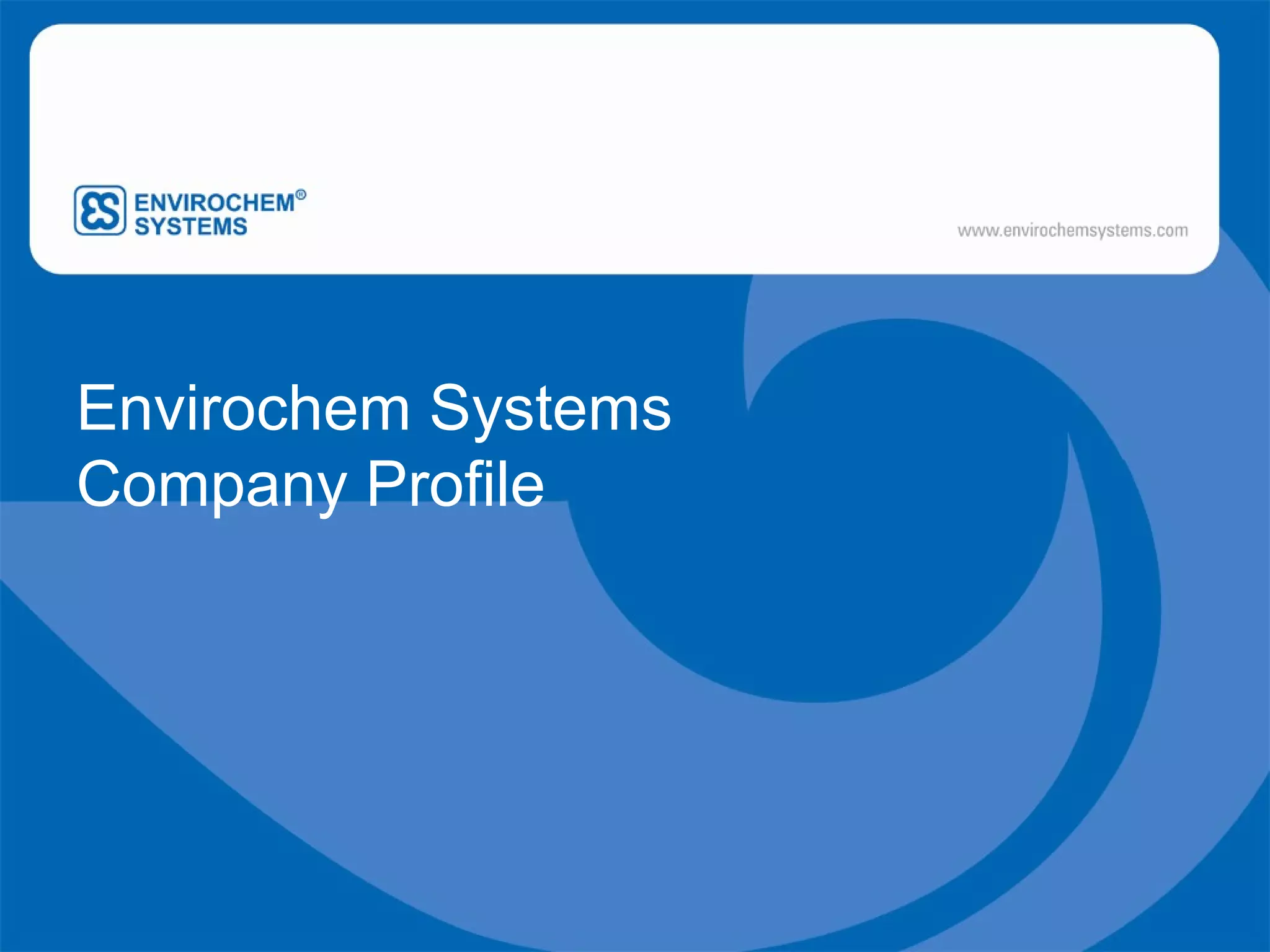 Envirochem Systems Presentation | PPT