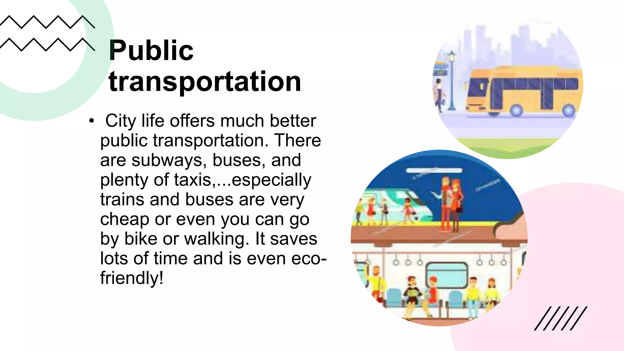 advantages and disadvantages of living in a big city. | PPTX