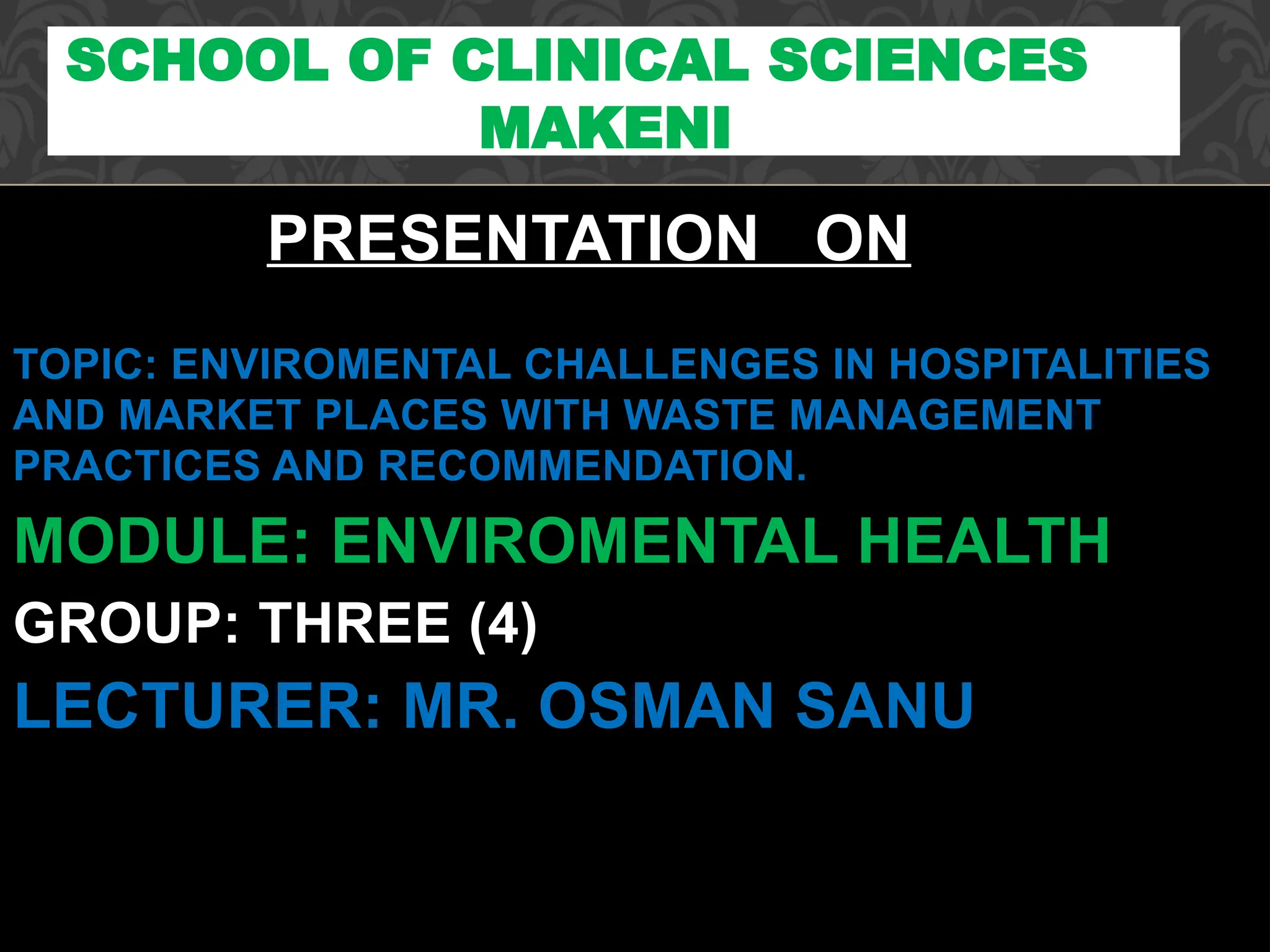 ENVIROMENTAL HEALTH GROUP 4 PRESENTATION.pptx