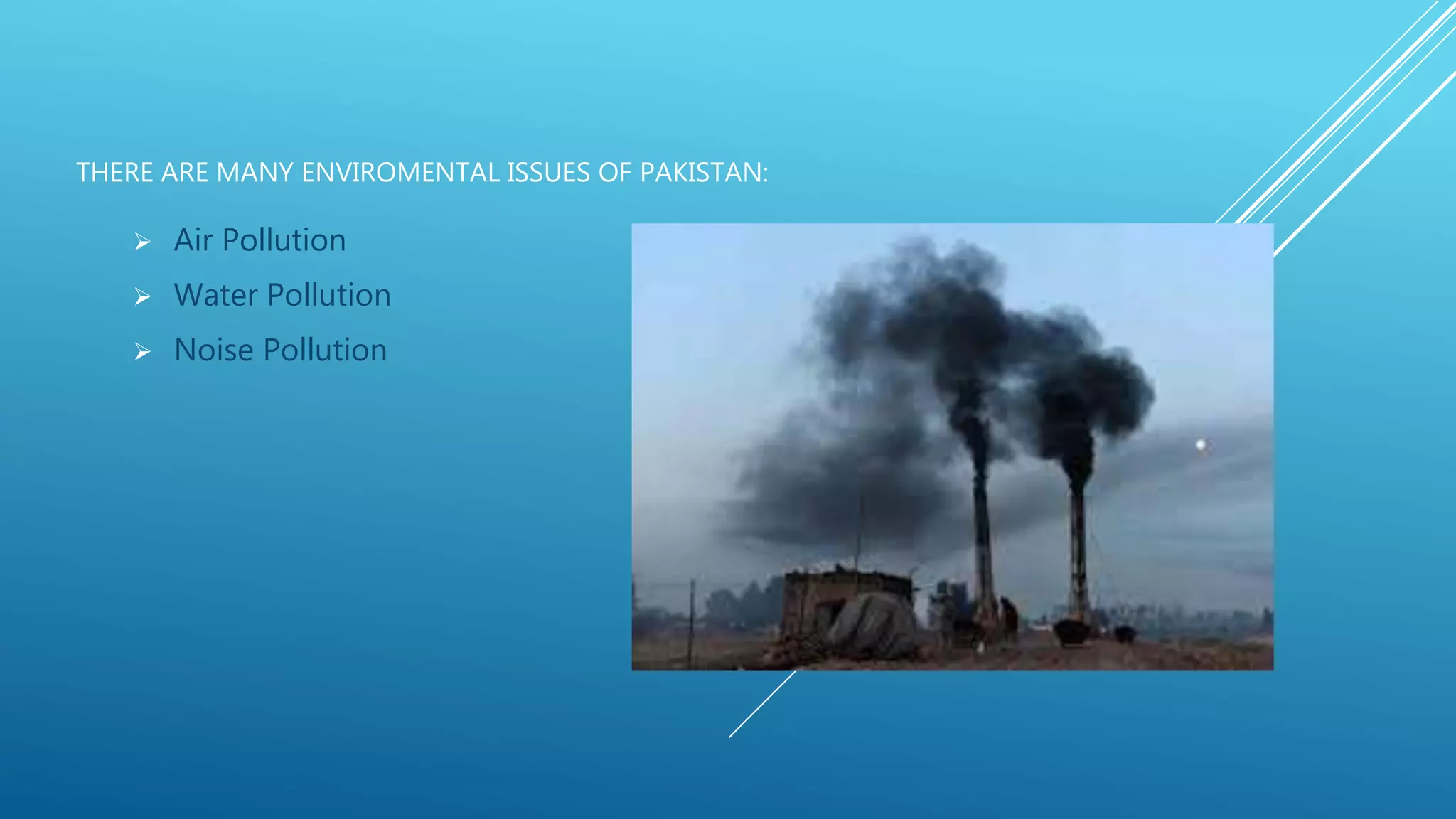 Enviromental issues of pakistan | PPTX
