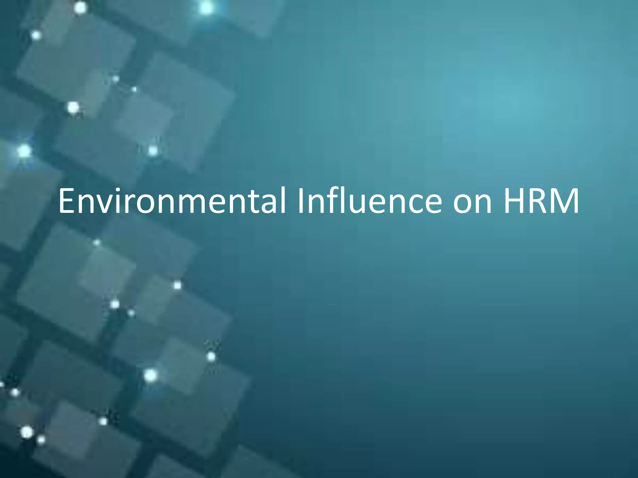 Environemtnal influences on hrm-Stages of Analysis,Environmental ...