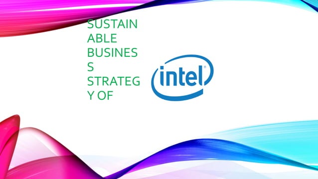 Sustainable Business Strategy of Intel Corporation | PPT