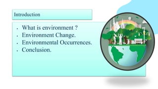 Environment changes in the world now.pptx